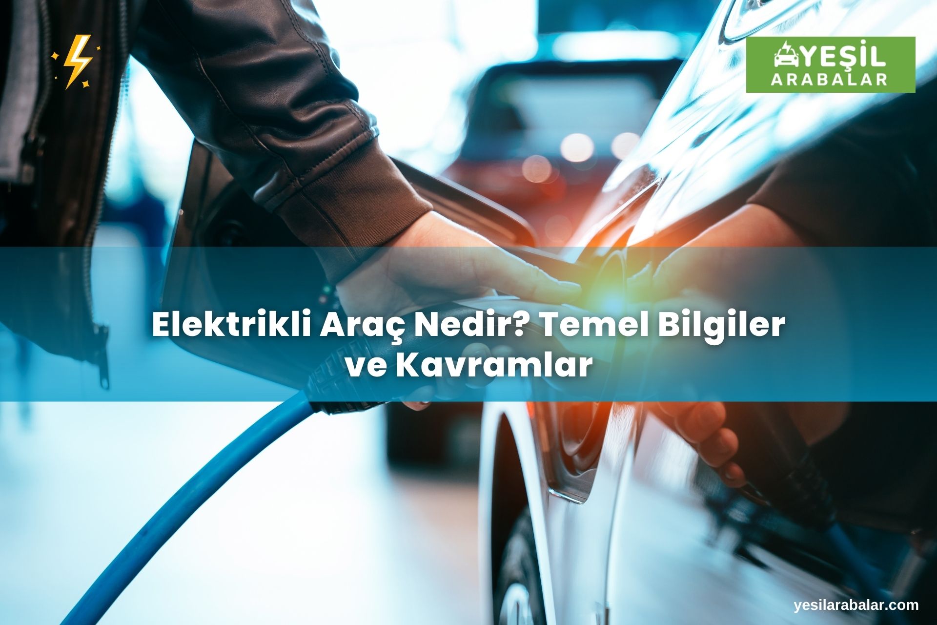 Elektrikli Araç Nedir? Temel Bilgiler ve Kavramlar